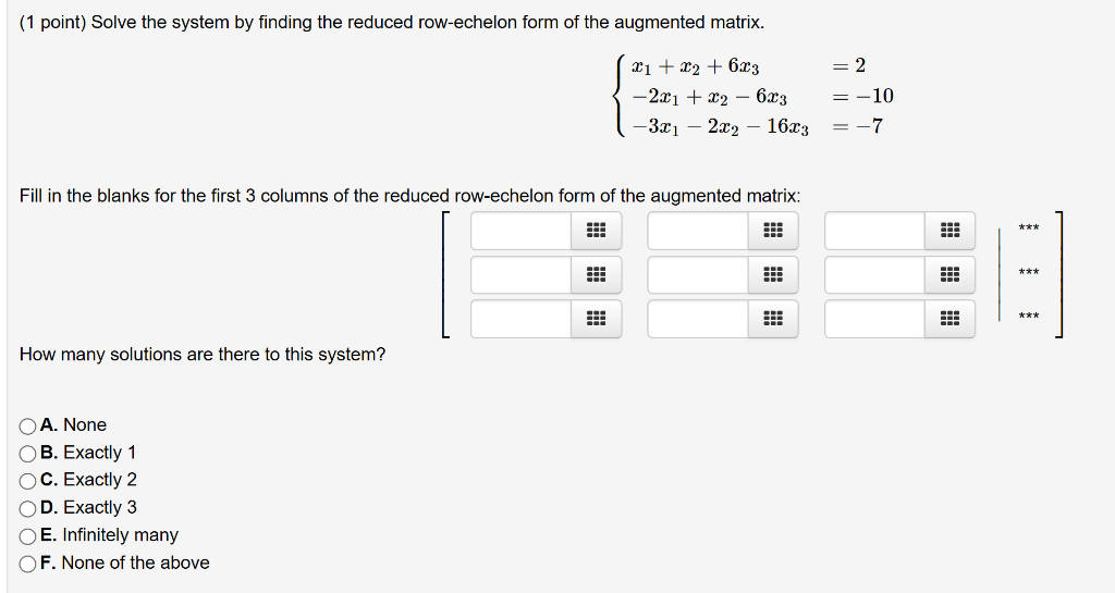 Solved (1 point) Solve the system by finding the reduced | Chegg.com