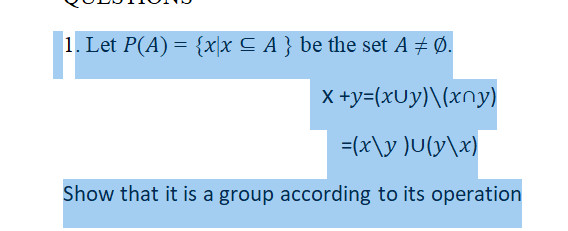 Solved 1- ﻿Let P(A)={ x:x ⊆A} be ﻿the set | Chegg.com