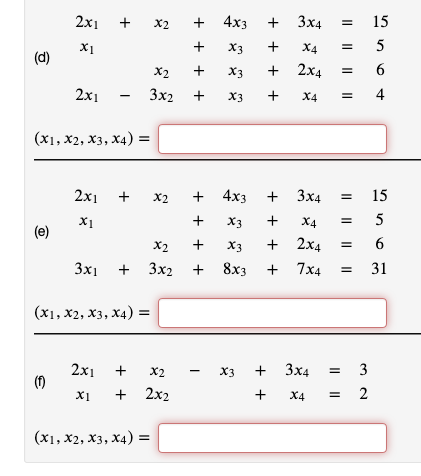Solved solve the following linear systems by using Gaussian | Chegg.com