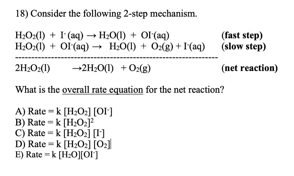 Solved 18) Consider the following 2-step mechanism. H:O2(I) | Chegg.com