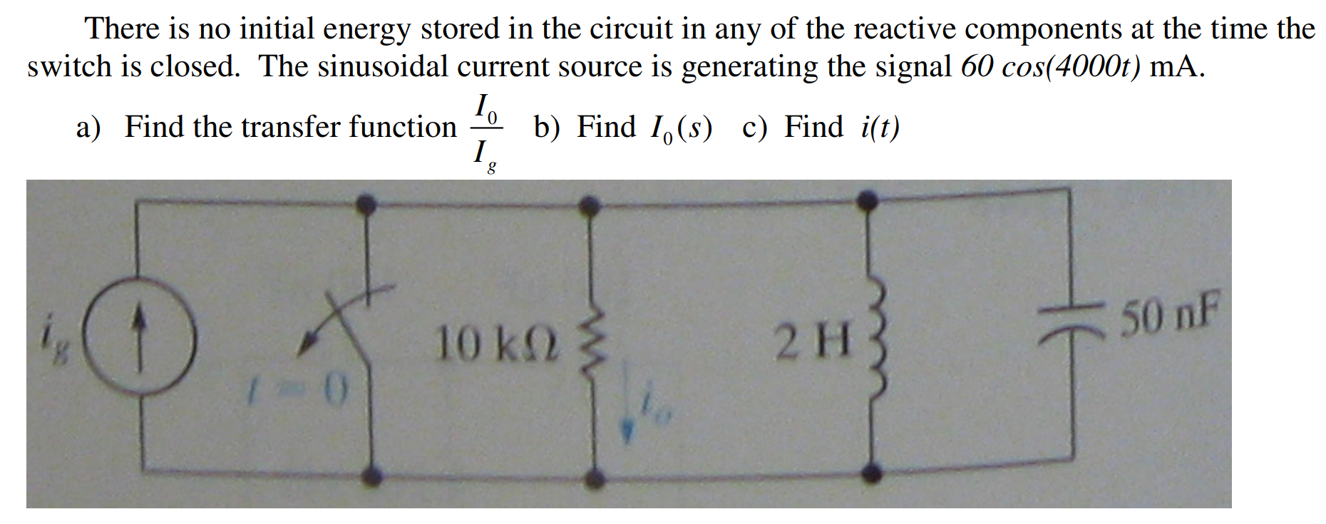 Solved There is no initial energy stored in the circuit in | Chegg.com