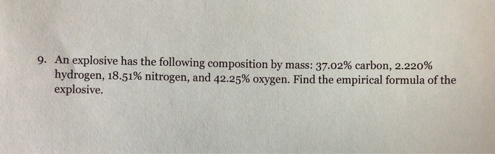 Solved An explosive has the following composition by mass: | Chegg.com