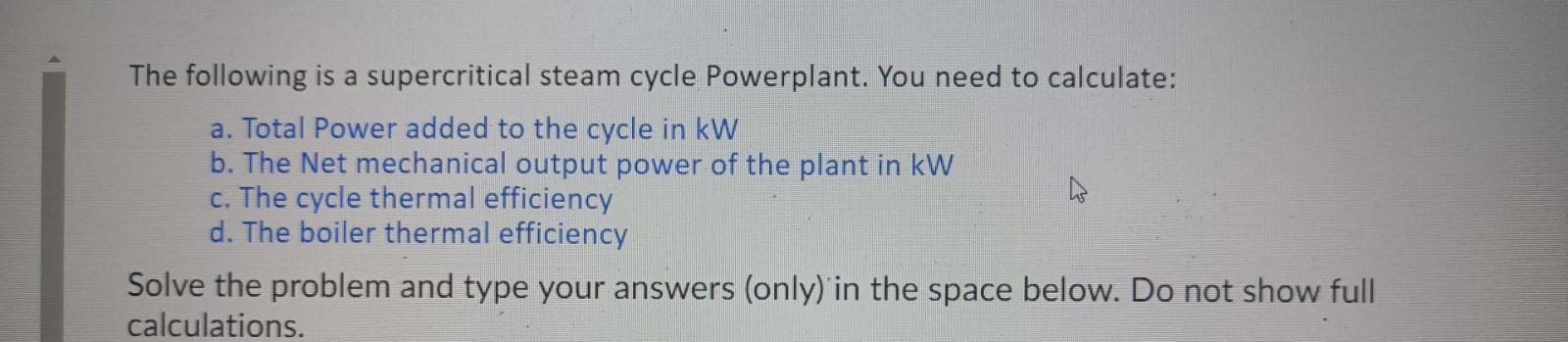 Solved The following is a supercritical steam cycle | Chegg.com