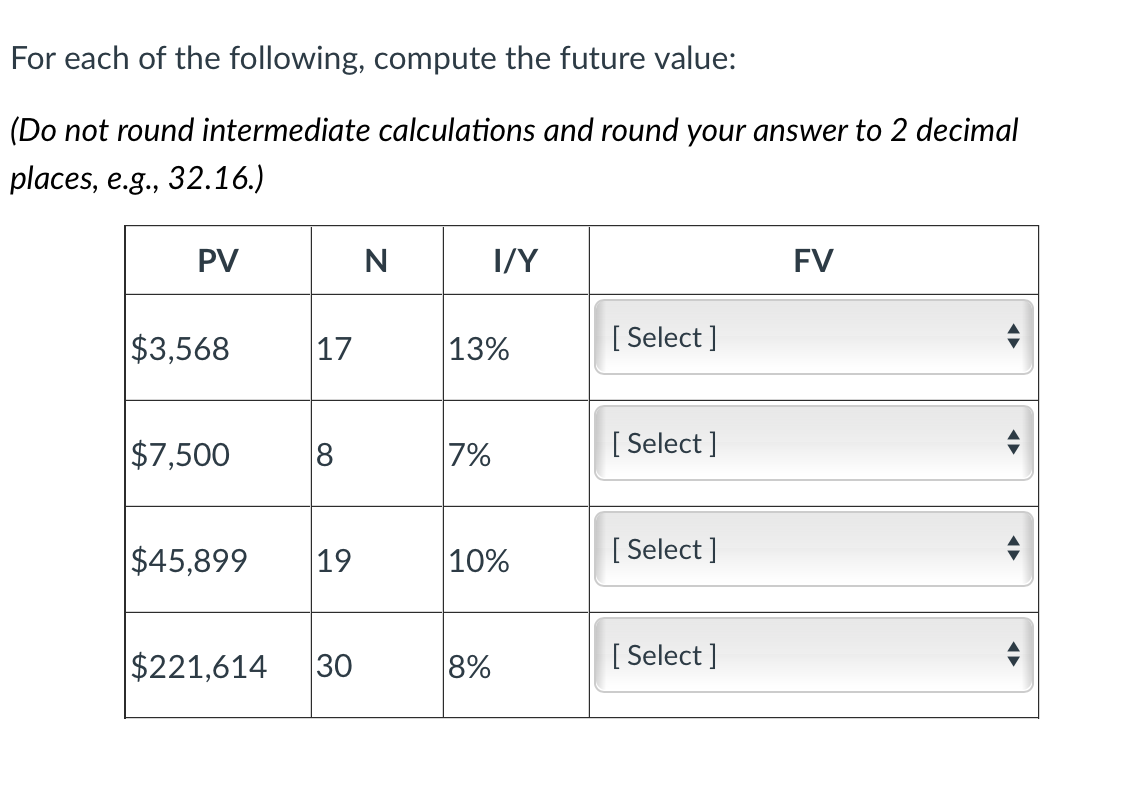Solved For each of the following, compute the future value: | Chegg.com