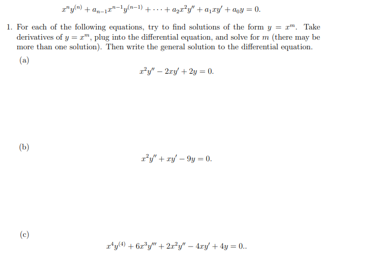 Solved Xny N An−1xn−1y N−1 ⋯ A2x2y′′ A1xy′ A0y 0 For Each