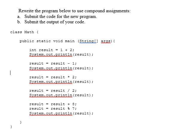 Solved Rewrite the program below to use compound | Chegg.com