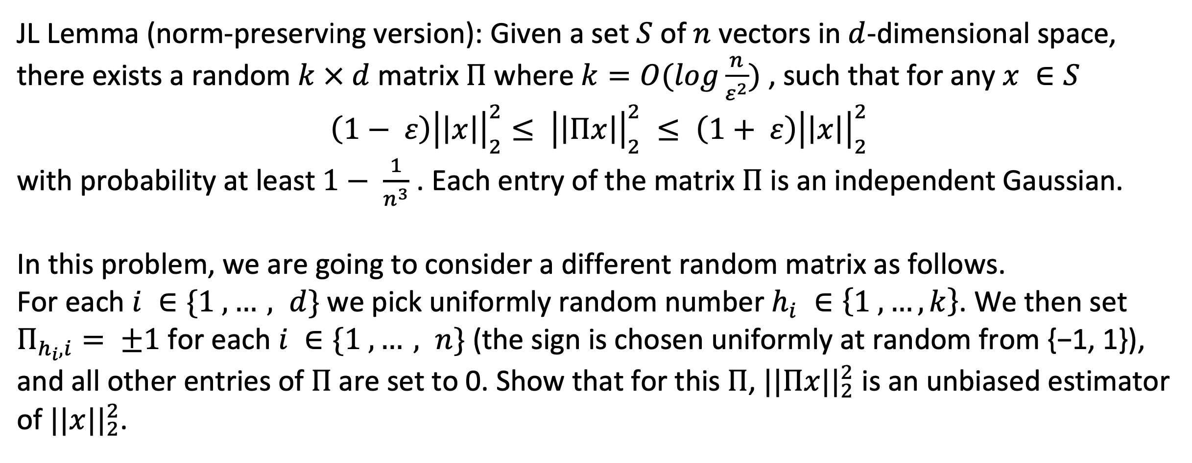 JL Lemma (norm-preserving version): Given a set S of | Chegg.com
