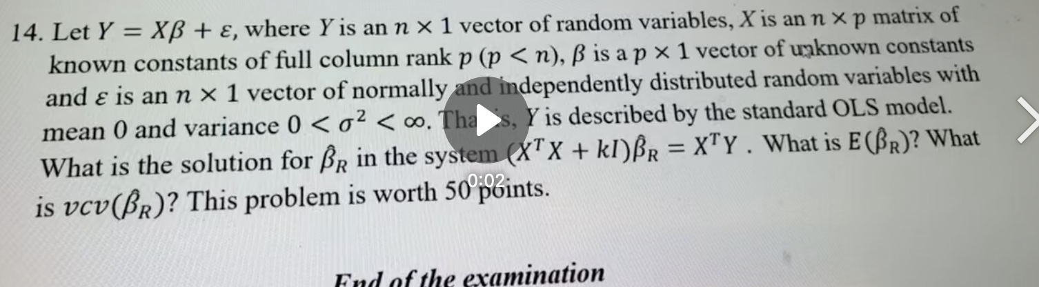 Solved 14. Let Y = XB + ε, where Y is an n x 1 vector of | Chegg.com