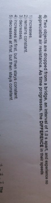 Solved 4) Two objects are dropped from a bridge, an interval | Chegg.com