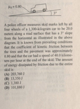 Solved He=0.80 3° A police officer measures skid marks left | Chegg.com