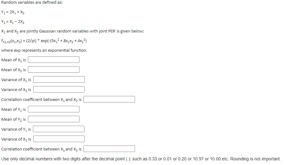 Solved Random variables are defined as: Y1 = 2X1 + X2 Y2 = | Chegg.com