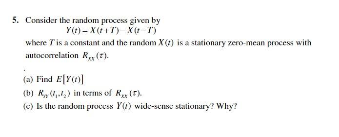 Solved 5. Consider the random process given by | Chegg.com
