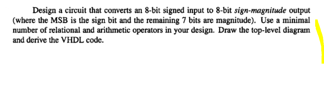 Solved Design a circuit that converts an 8-bit signed input | Chegg.com