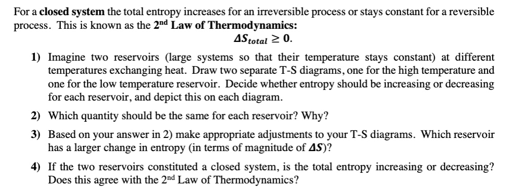 Solved For a closed system the total entropy increases for | Chegg.com