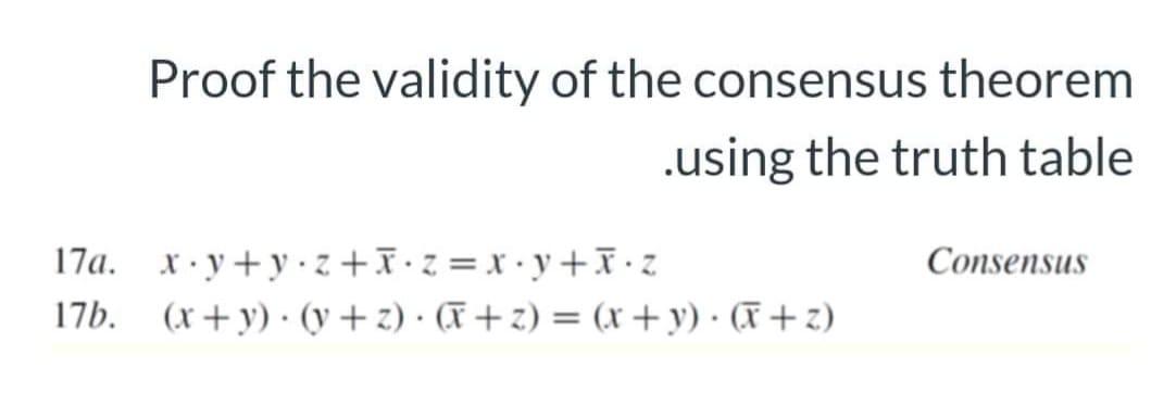 Solved Proof the validity of the consensus theorem .using | Chegg.com