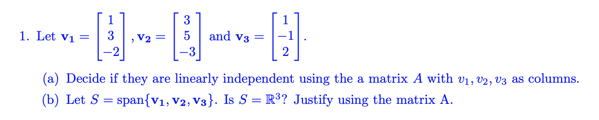 Solved 1 3 1. Let V1 = , V2 = 5 and V3 = 2 (a) Decide if | Chegg.com