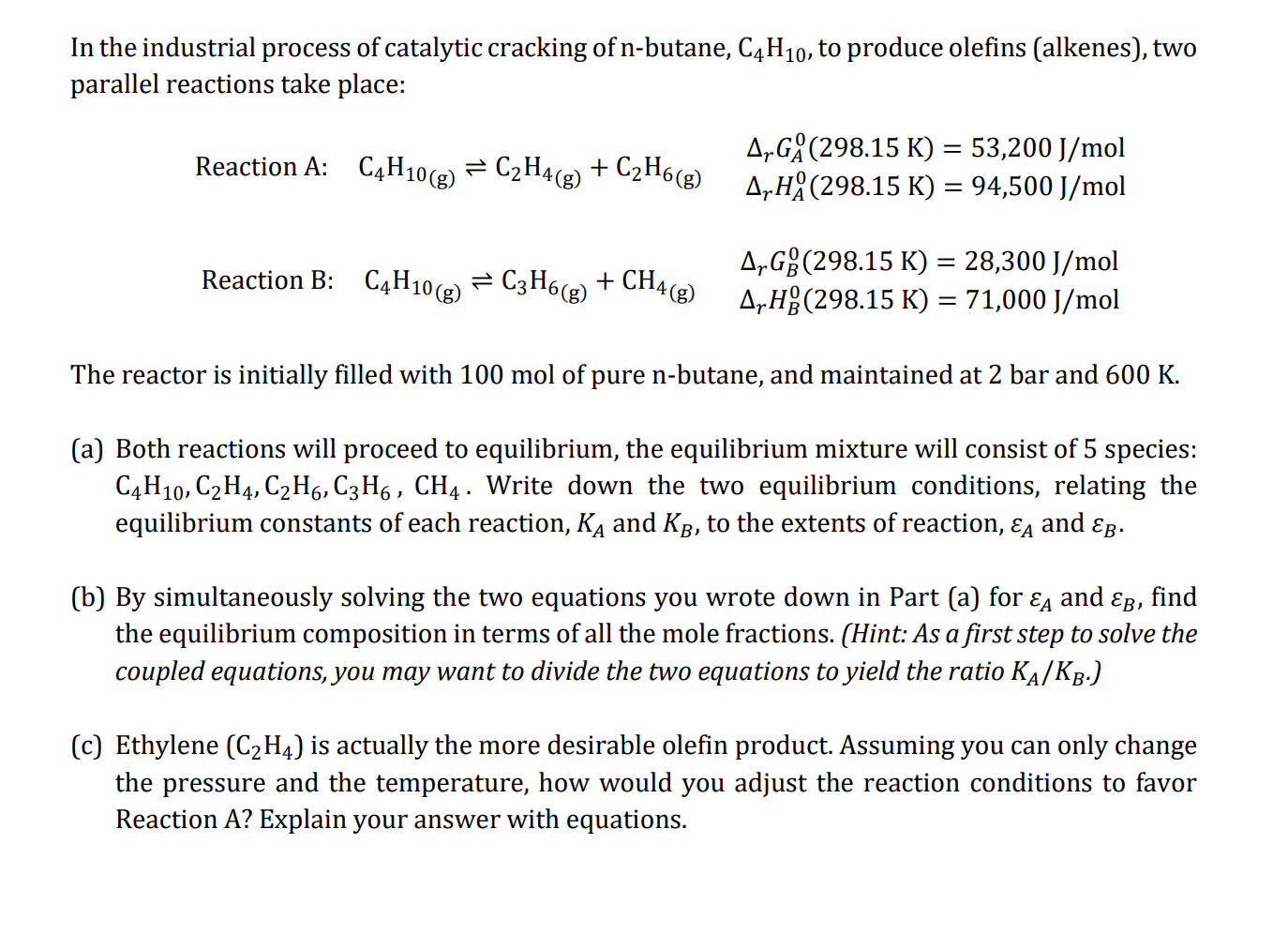 In the industrial process of catalytic cracking of | Chegg.com