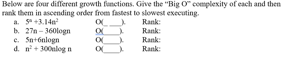 Solved Below are four different growth functions. Give the | Chegg.com