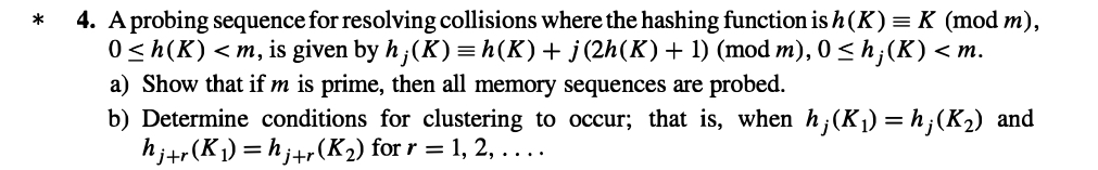Solved by an EXPERT A probing sequence for resolving collisions where the | Chegg.com