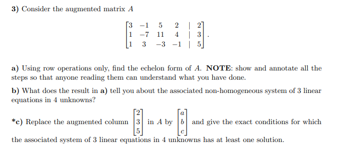 Solved 3) Consider the augmented matrix A [3 - 1 -7 1 3 5 11 | Chegg.com