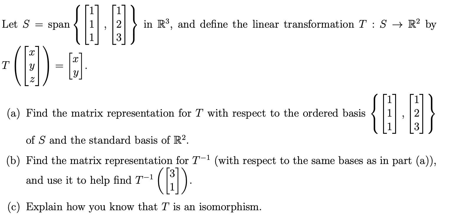 Solved Let S = span { 1, 2 | in R’, and define the linear | Chegg.com