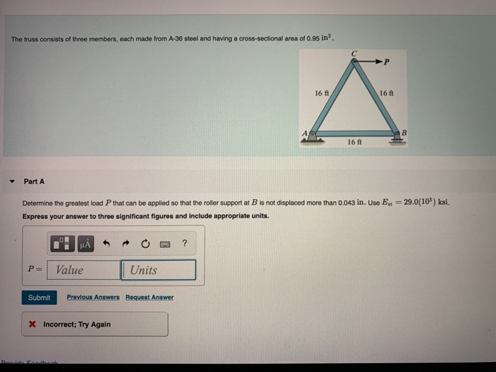 Solved The truss consists of three members, each made from | Chegg.com