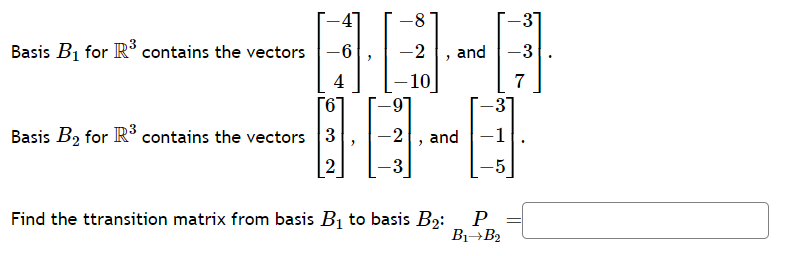 Basis B1 for R3 contains the vectors | Chegg.com
