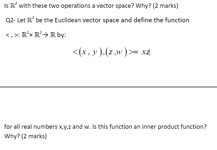 Solved Let ℝ2 be the Euclidean vector space and define | Chegg.com
