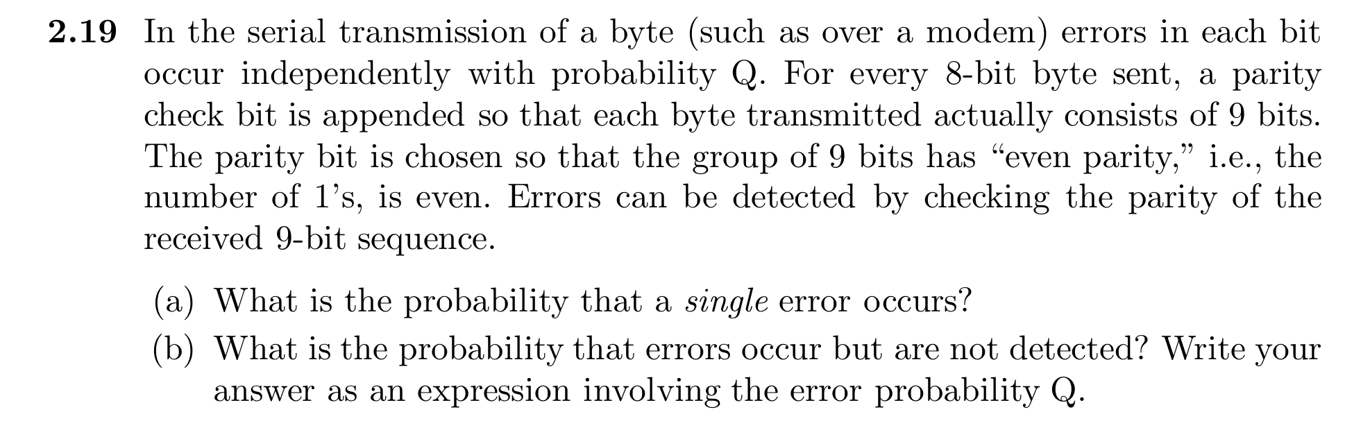 Solved 2.19 ﻿In the serial transmission of a byte (such as | Chegg.com