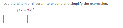 Solved Use the Binomial Theorem to expand and simplify the | Chegg.com