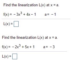 Solved Find the linearization L(x) at x a. f(x) 3x 4x 1 L(x) | Chegg.com