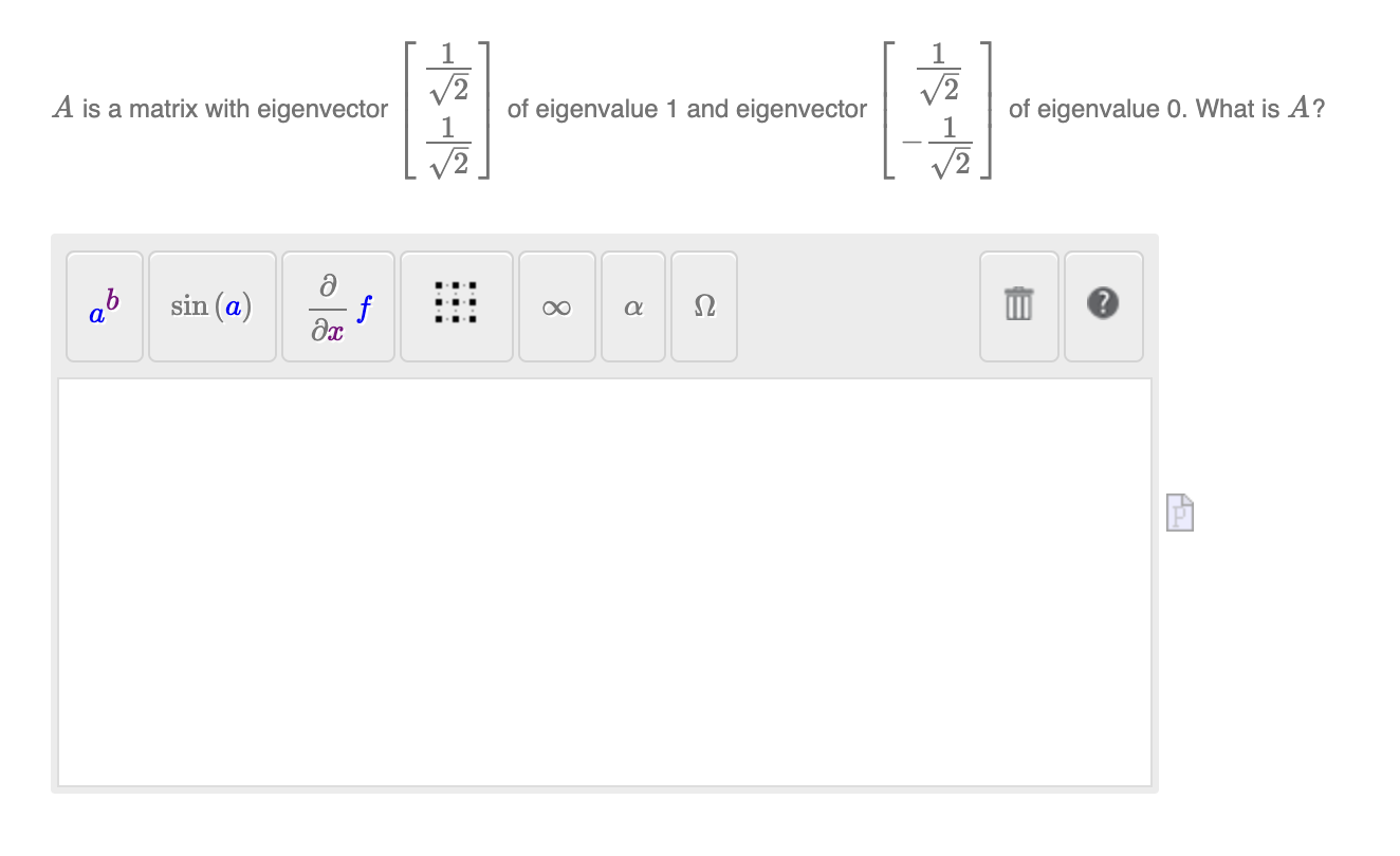 Solved A is a matrix with eigenvector [2121] of eigenvalue 1 | Chegg.com