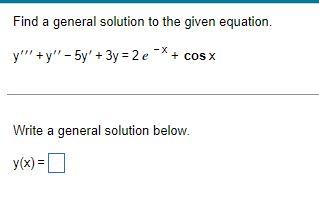 Solved Find a general solution to the given equation. y""+y" | Chegg.com