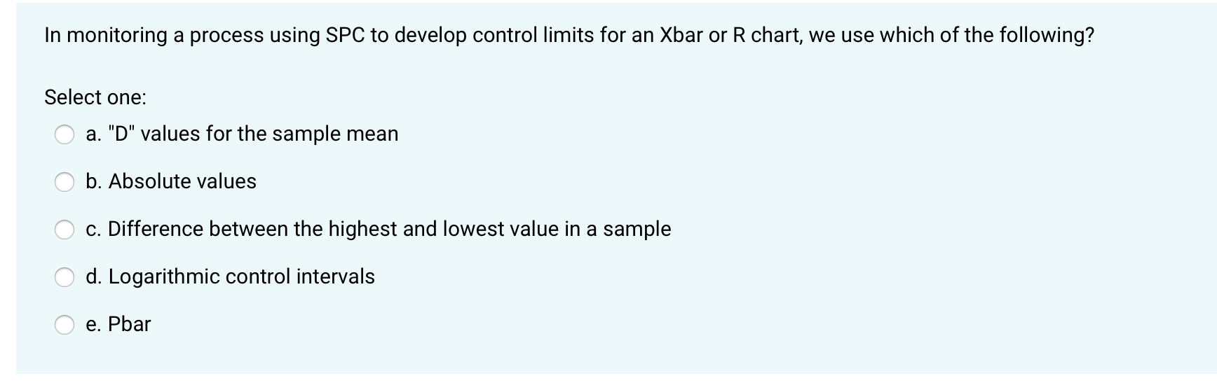 Solved In monitoring a process using SPC to develop control | Chegg.com