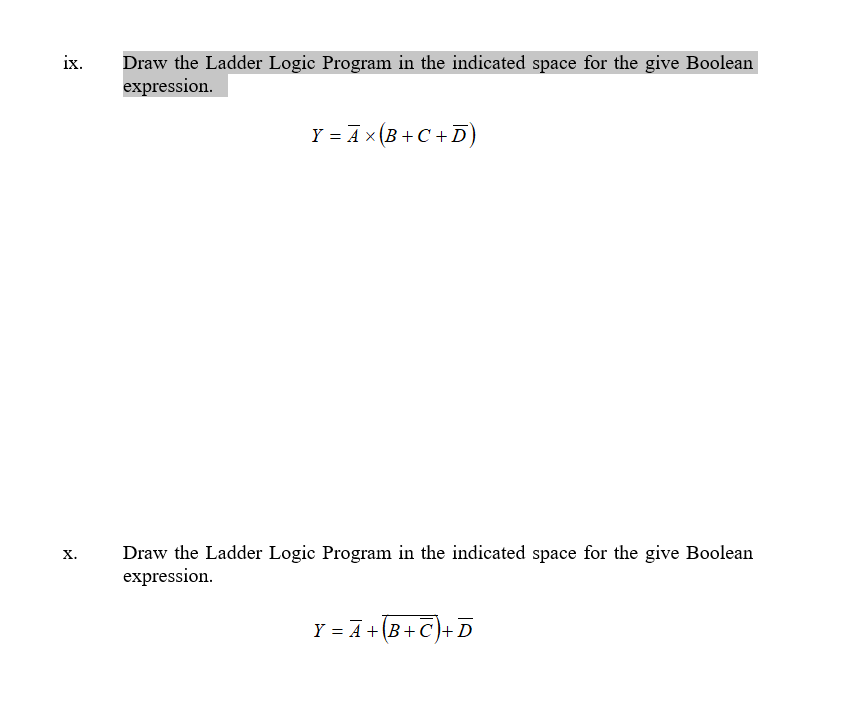 Solved ix. Draw the Ladder Logic Program in the indicated | Chegg.com