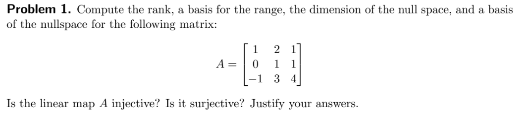 Solved Problem 1. Compute the rank, a basis for the range, | Chegg.com