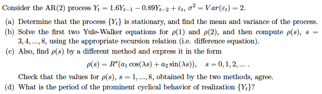 = Consider the AR (2) process Y= 1.6Y-1 -0.89Y4-2 | Chegg.com