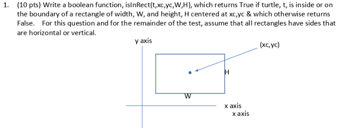 (Solved) : 10 Pts Write Boolean Function Islnrect T Xc Yc W H Returns ... (Solved) : 10 Pts Write Boolean Function Islnrect T Xc Yc W H Returns ...