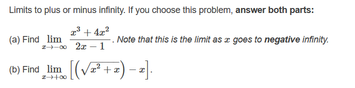 Solved Limits to plus or minus infinity. If you choose this | Chegg.com