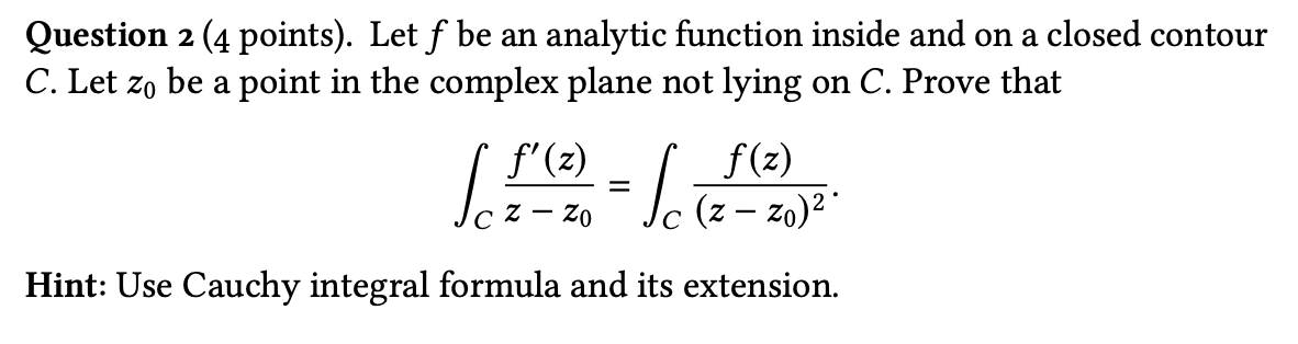 Solved Question 2 (4 points). Let f be an analytic function | Chegg.com