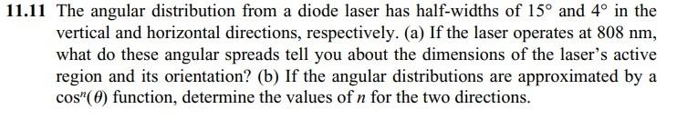 Solved 11.11 The angular distribution from a diode laser has | Chegg.com