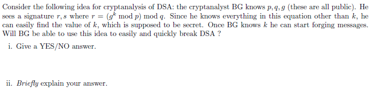 Solved Consider the following idea for cryptanalysis of DSA: | Chegg.com