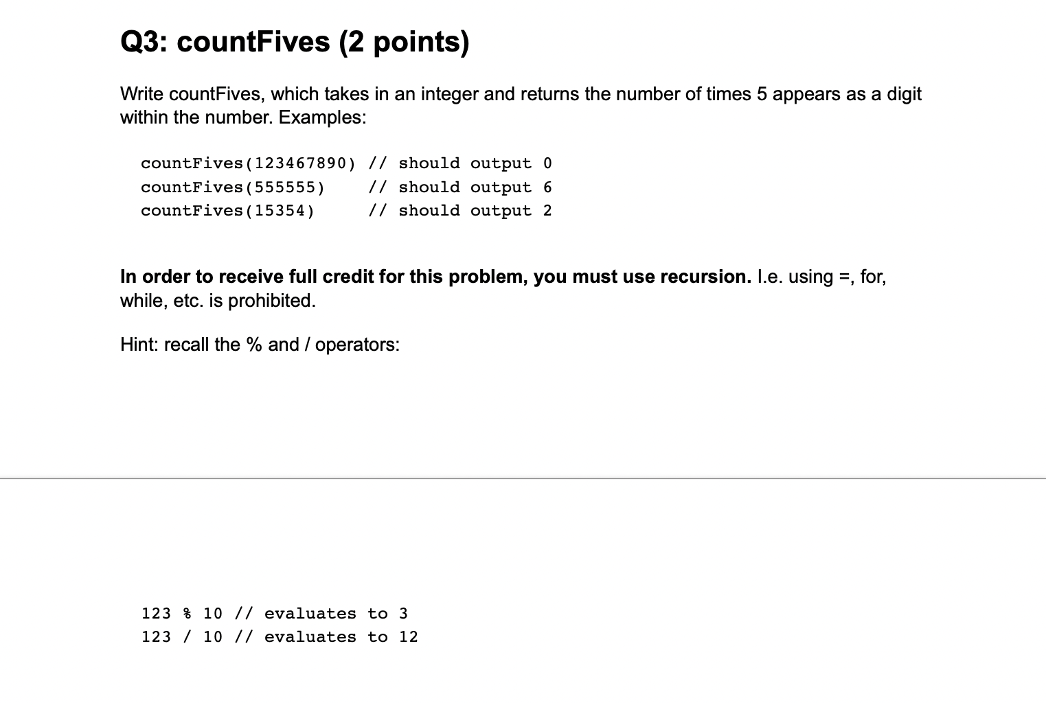 Solved Write countFives, which takes in an integer and | Chegg.com