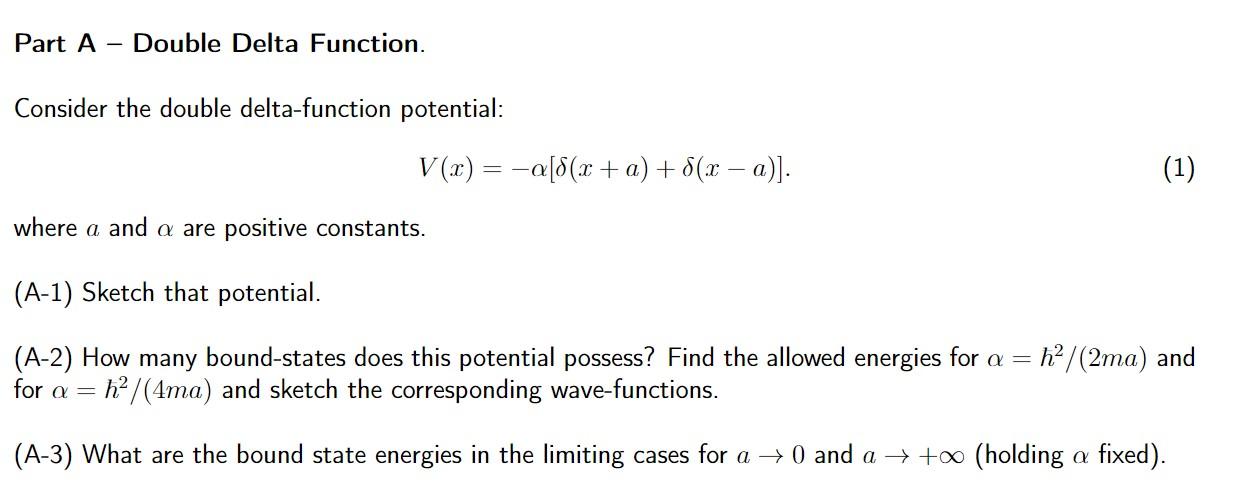 Solved Consider the double delta-function potential: | Chegg.com