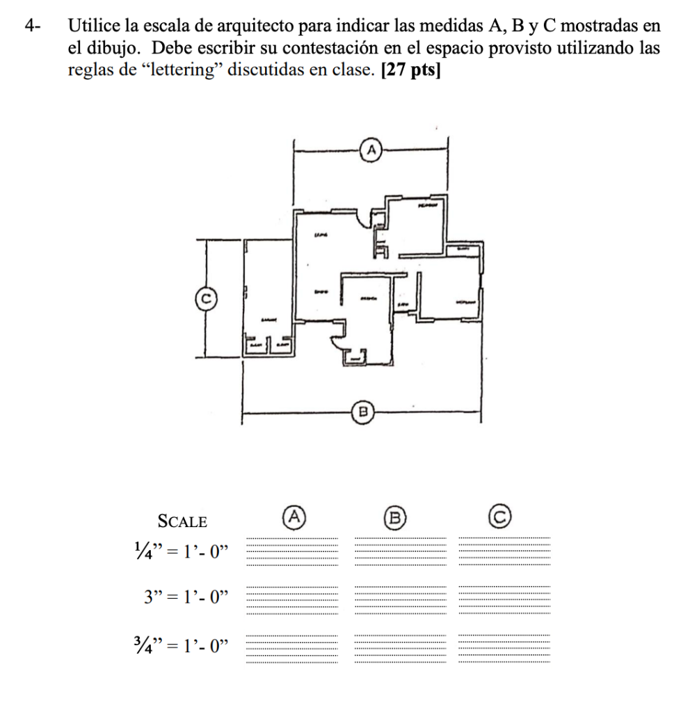 4- Utilice la escala de arquitecto para indicar las | Chegg.com