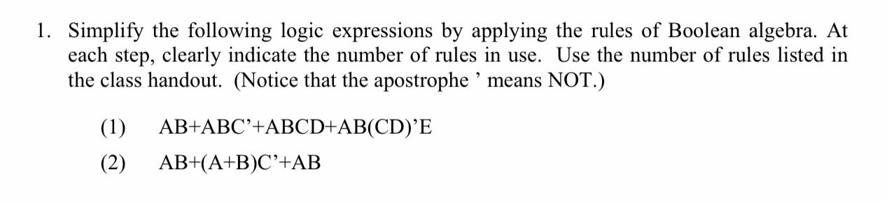 Solved Simplify the following logic expressions by applying | Chegg.com