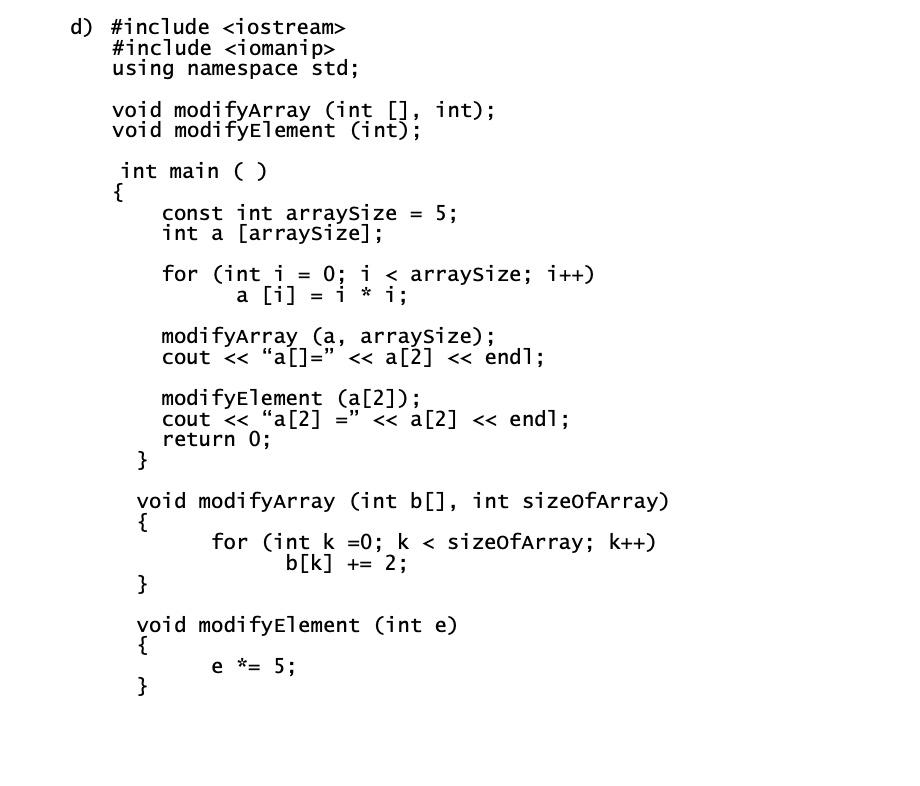Solved d) #include #include using namespace std; void | Chegg.com