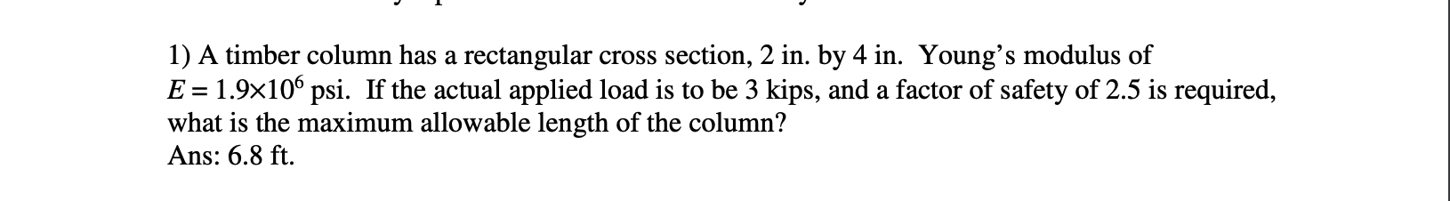 Solved 1) A timber column has a rectangular cross section, 2 | Chegg.com