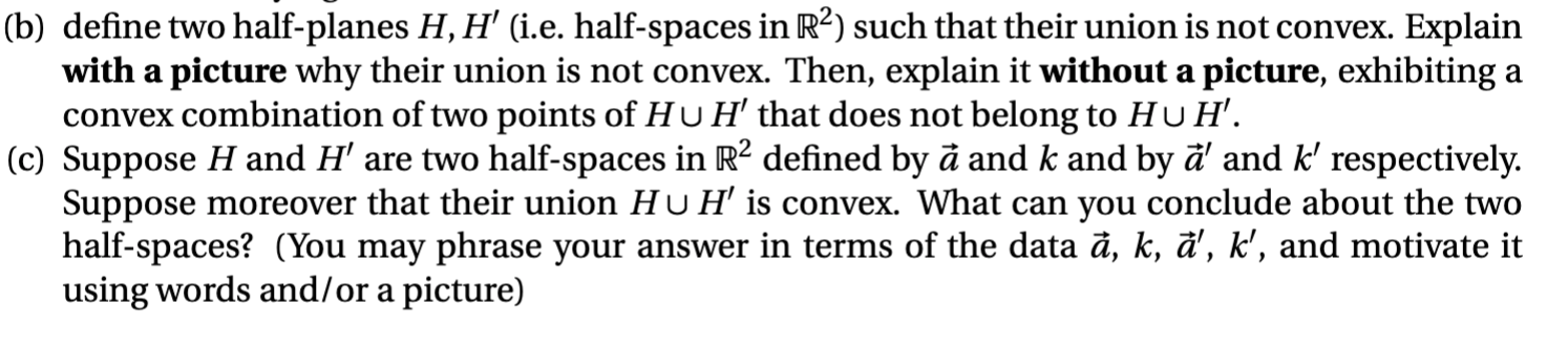 (b) define two half-planes H, H' (i.e. half-spaces in | Chegg.com