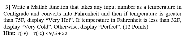 Solved [3] Write a Matlab function that takes any input | Chegg.com